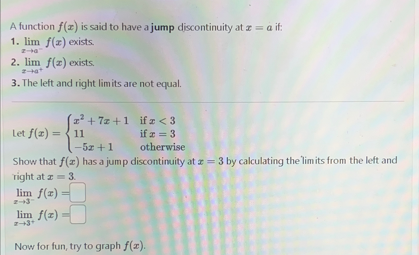 Solved A function f(x) ﻿is said to have a jump discontinuity | Chegg.com