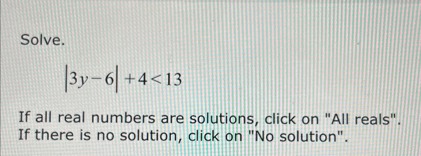 Solved Solve.|3y-6|+4