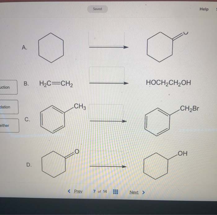 Solved Saved Help HOCH2CH2OH son B. H2C=CH2 CH2Br dation | Chegg.com