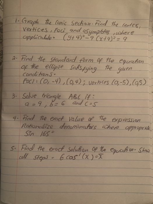 Solved 1. Graph the conic section. Find the center, vertices | Chegg.com