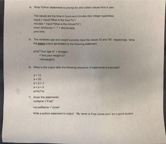 Solved 4) Write Python statements to prompt for and collect | Chegg.com