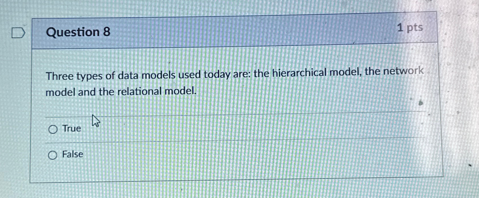 Solved Question 81ptsThree types of data models used today | Chegg.com