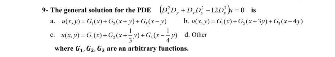 Solved 9- The general solution for the PDE (D:D, +D,D3 – | Chegg.com
