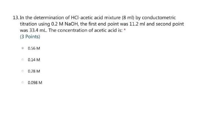 Solved 13. In the determination of HCl-acetic acid mixture | Chegg.com