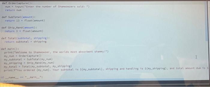 Solved python3add on and fix bottom code with while and if | Chegg.com