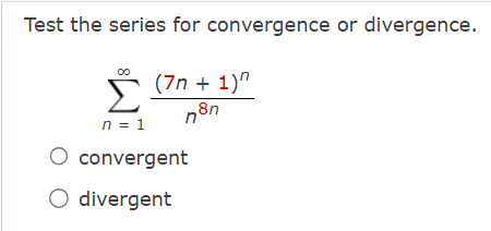 Solved Test the series for convergence or divergence. Test | Chegg.com