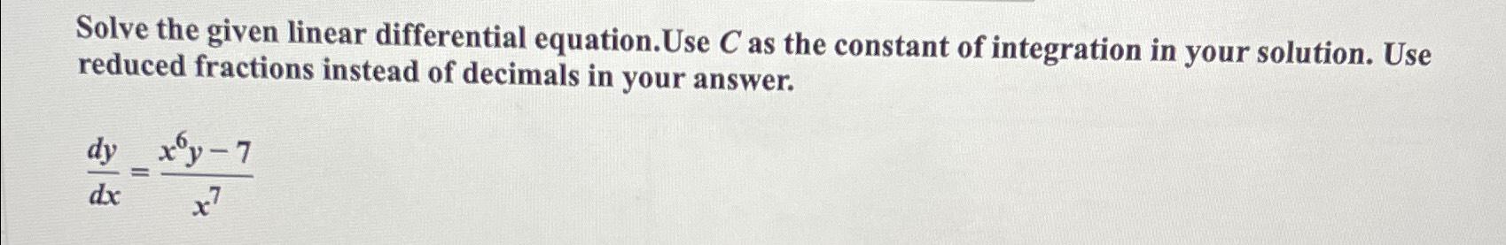 Solved Solve the given linear differential equation. Use C | Chegg.com