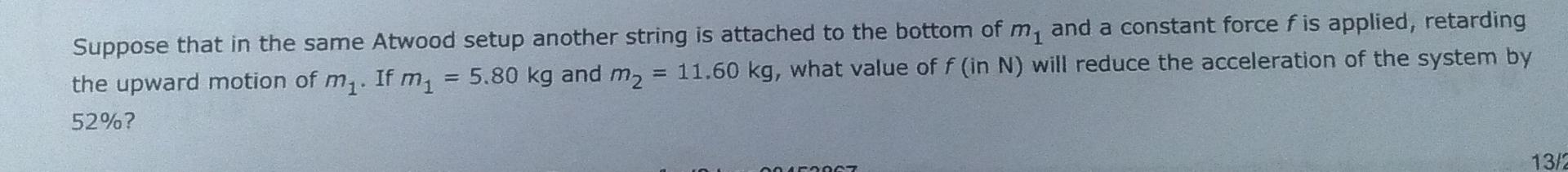 Solved Suppose that in the same Atwood setup another string | Chegg.com