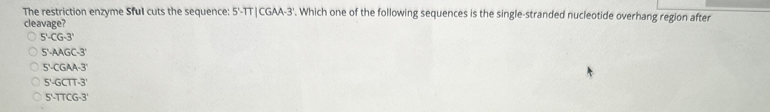 Solved The restriction enzyme Sful cuts the sequence: | Chegg.com