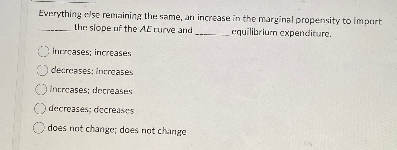 Solved Everything else remaining the same, an increase in | Chegg.com