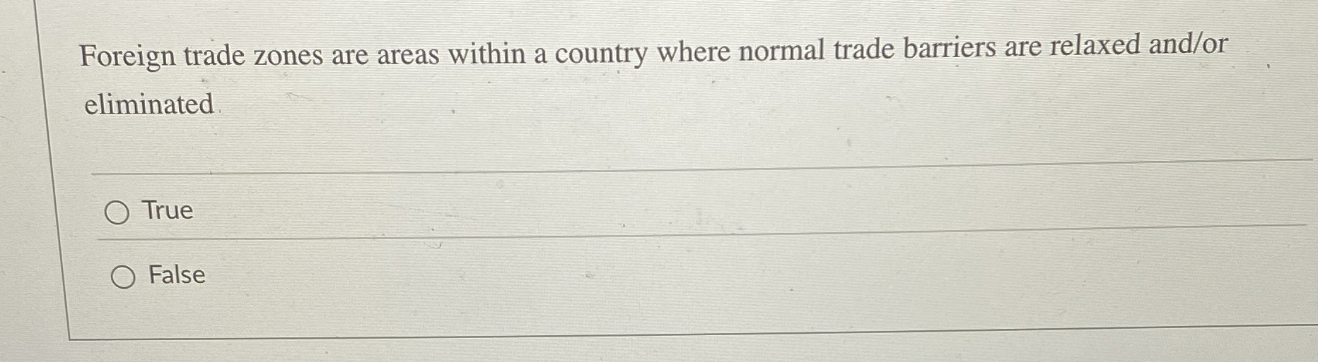 Solved Foreign trade zones are areas within a country where | Chegg.com
