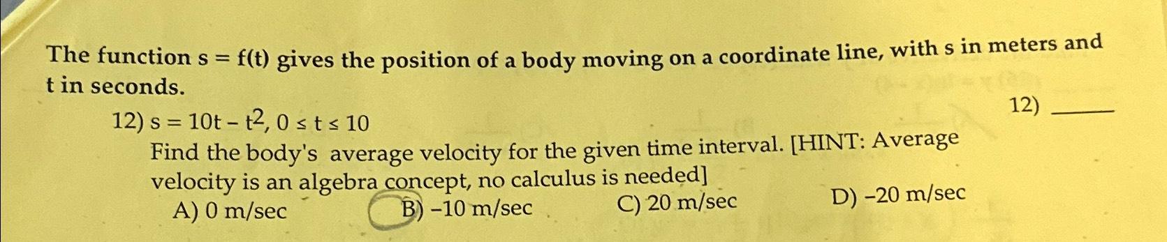 Solved The Function S F T ﻿gives The Position Of A Body