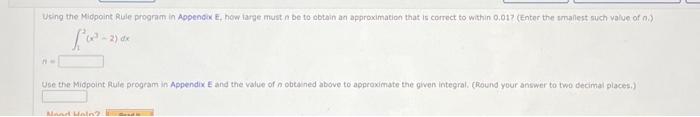 Solved Uing the Midpoint Riule program in Appenox E, how | Chegg.com