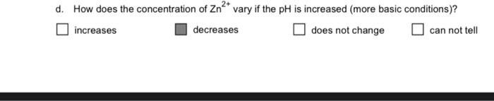 Solved How does the concentration of Zn vary if the pH is | Chegg.com
