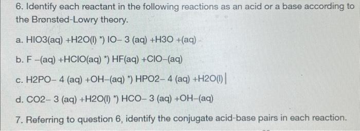 Solved 6. Identify each reactant in the following reactions | Chegg.com
