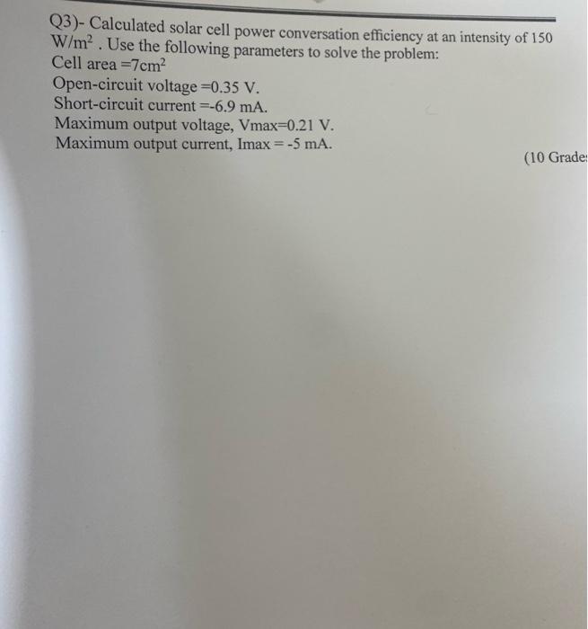 Solved Q3)- Calculated solar cell power conversation | Chegg.com