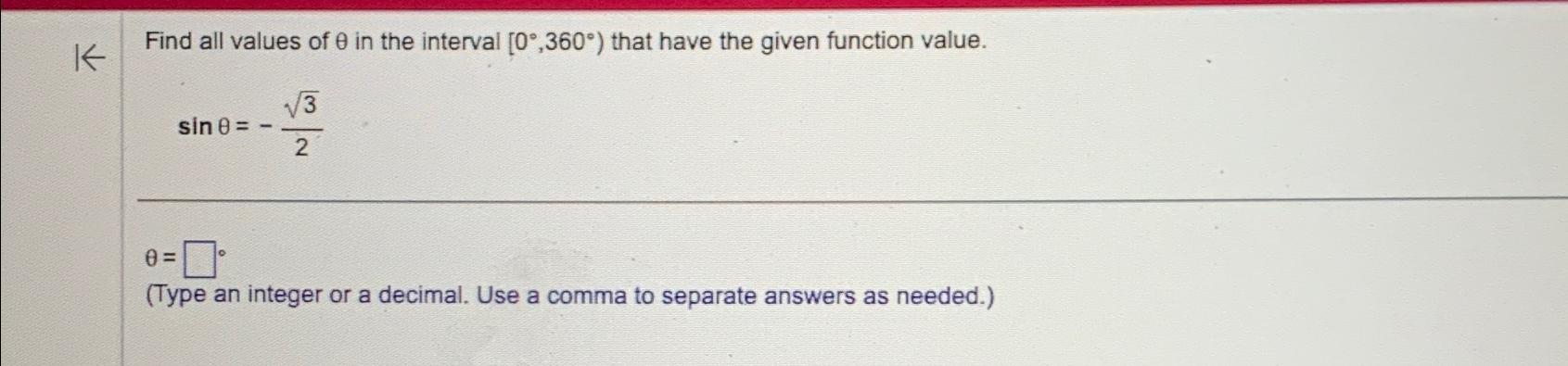 Solved Find all values of θ ﻿in the interval [0°,360°) ﻿that | Chegg.com