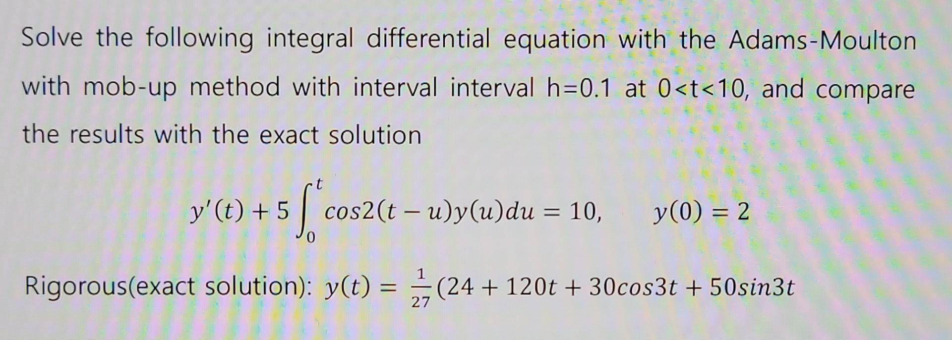 Solved Solve the following integral differential equation | Chegg.com