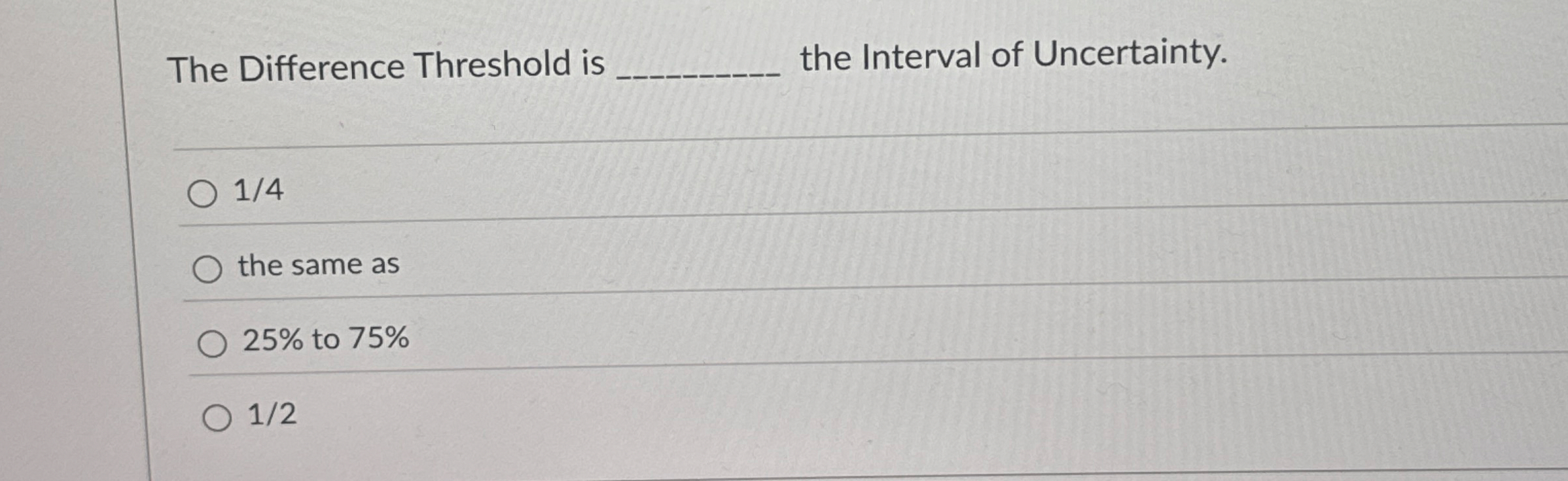 Solved The Difference Threshold is q, ﻿the Interval of | Chegg.com