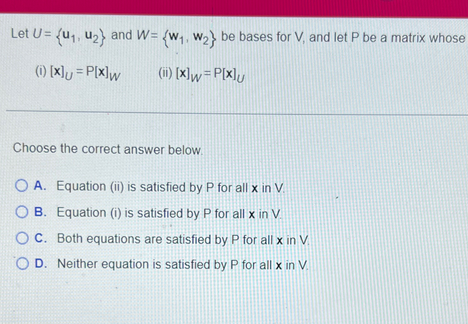 Solved Let U={u1,u2} ﻿and W={w1,w2} ﻿be bases for V, ﻿and | Chegg.com