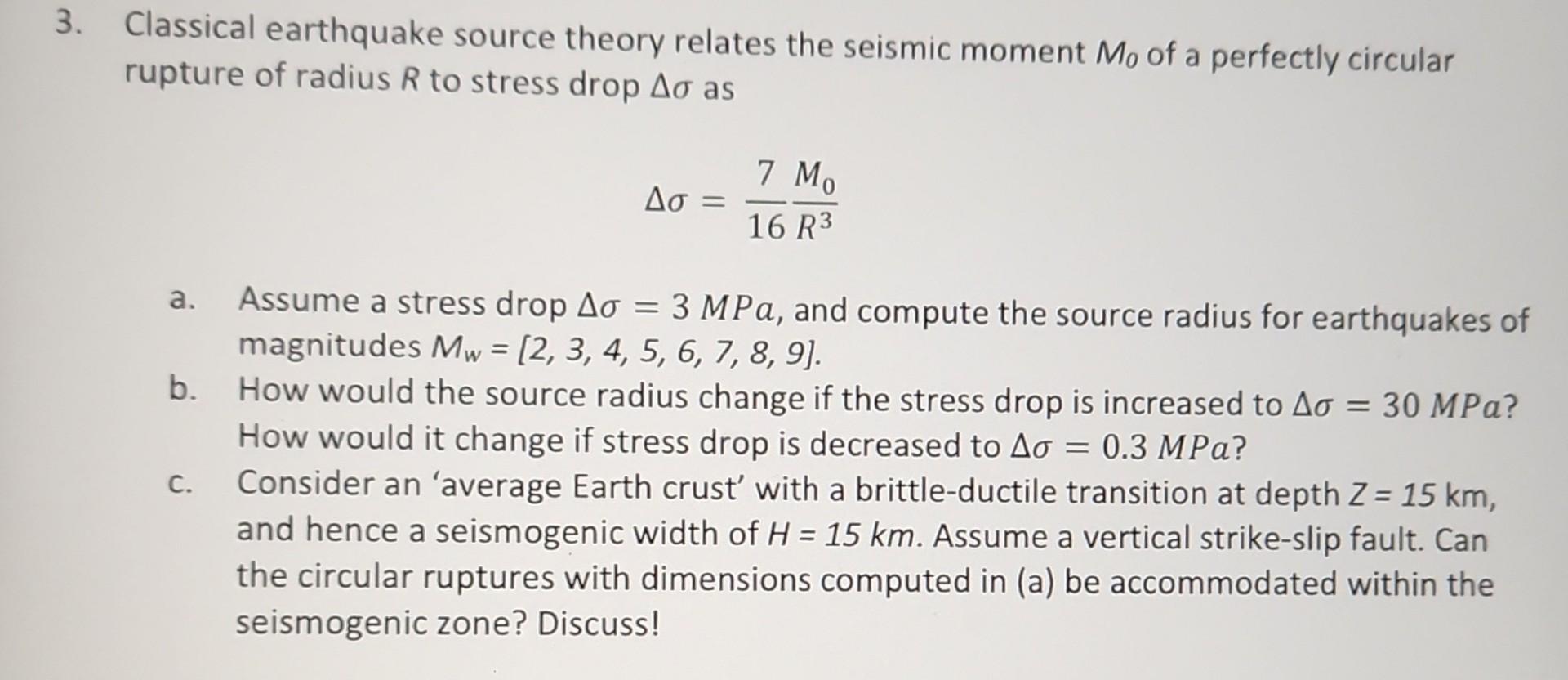 Solved 3. Classical earthquake source theory relates the | Chegg.com