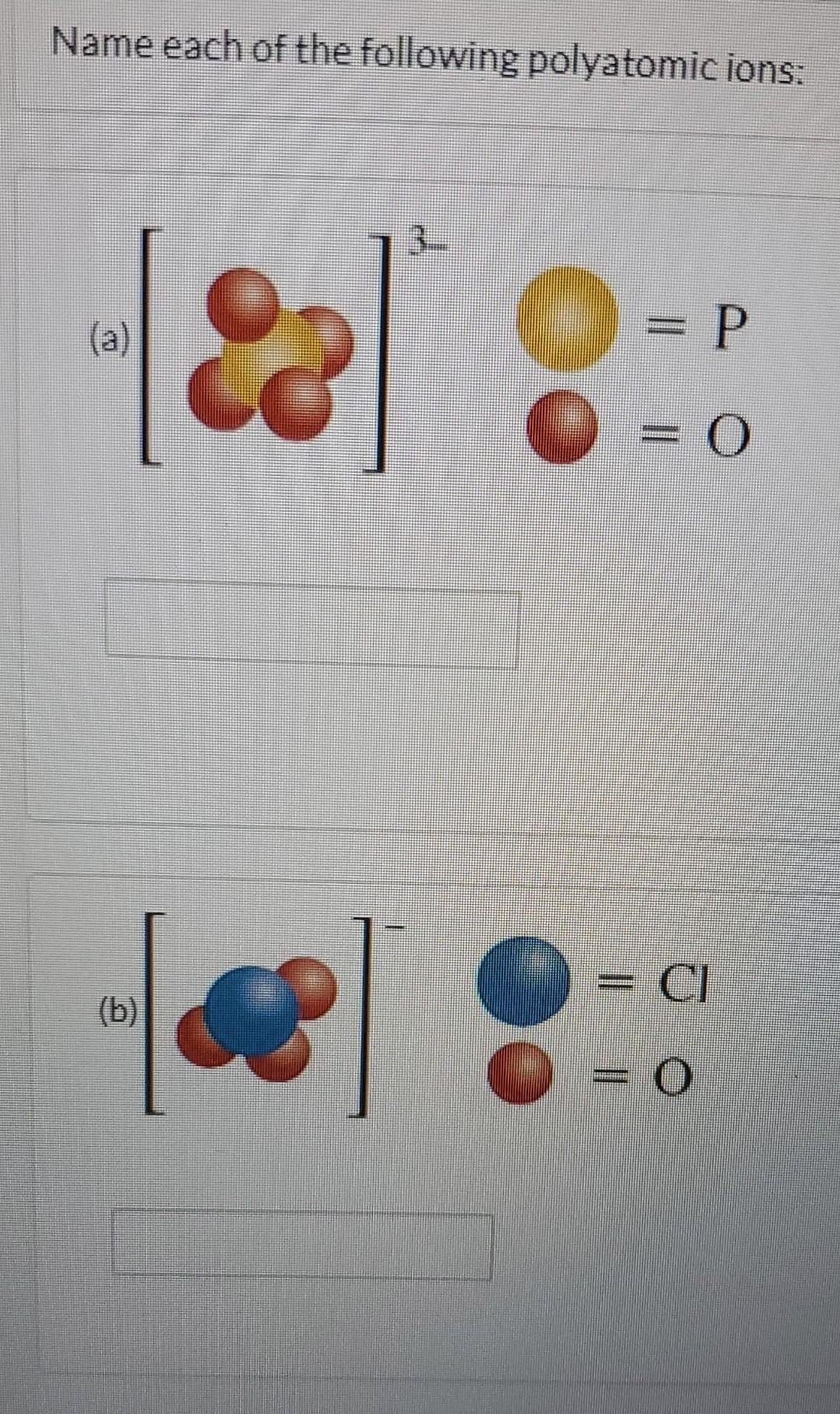 Solved Name each of the following polyatomic ions: = P (3) 리 | Chegg.com