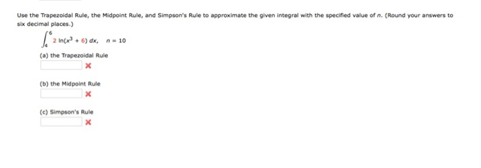 Solved Use the Trapezoidal Rule, the Midpoint Rule, and | Chegg.com