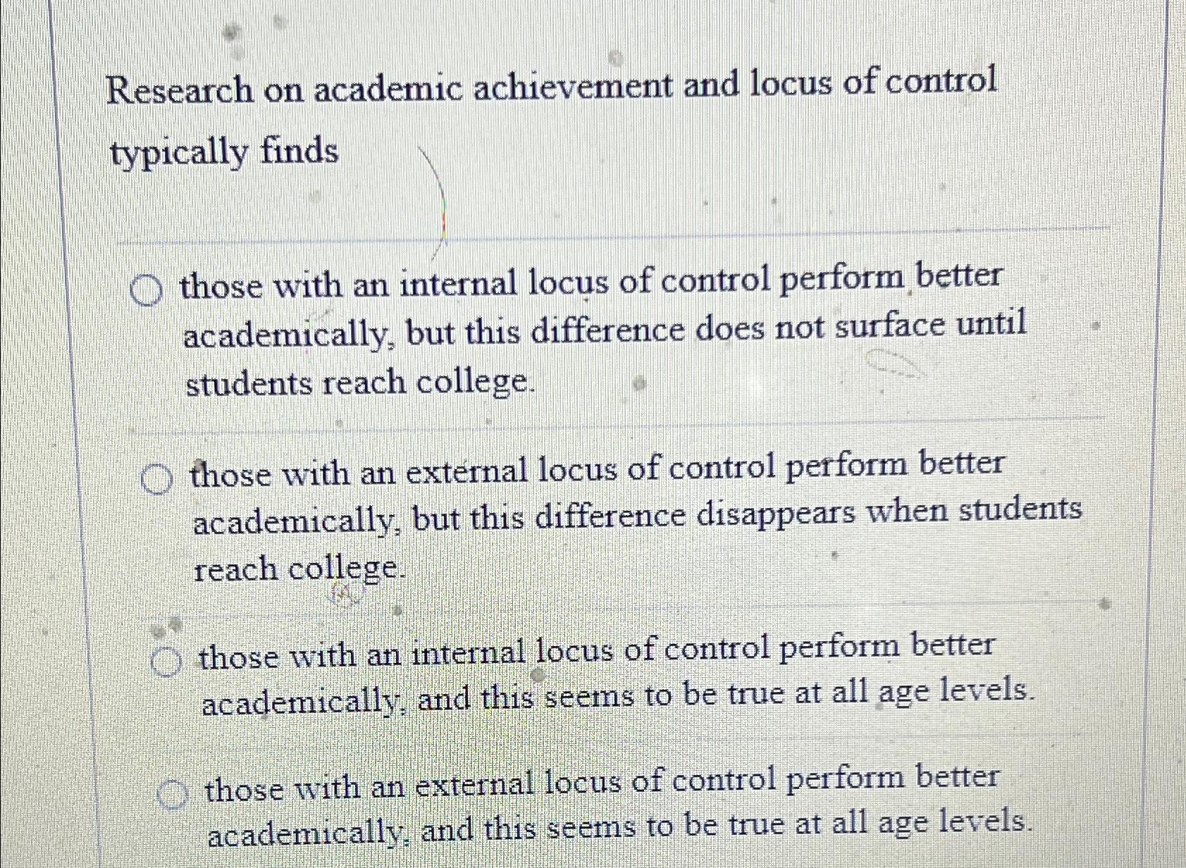 Solved Research on academic achievement and locus of control | Chegg.com