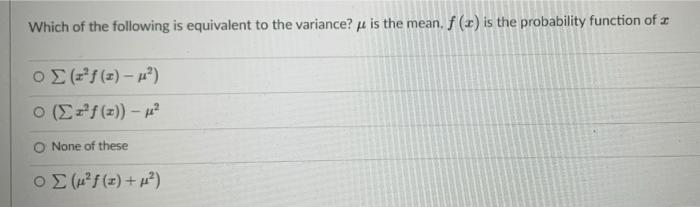 Solved Which of the following is equivalent to the variance? | Chegg.com