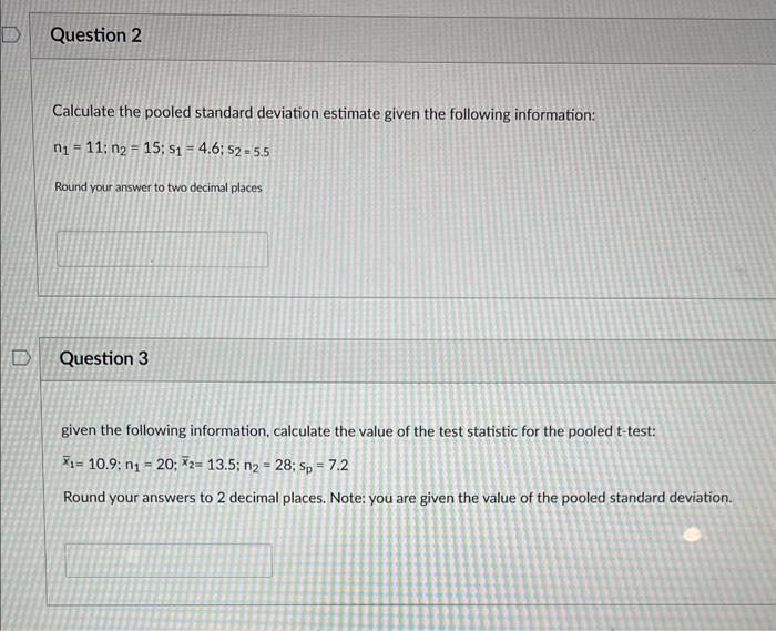 Solved Calculate the pooled standard deviation estimate | Chegg.com