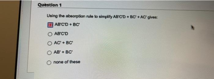 Solved Question 1 Using the absorption rule to simplify | Chegg.com