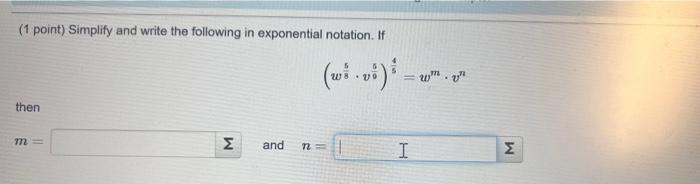 Solved (1 point) Simplify and write the following in | Chegg.com
