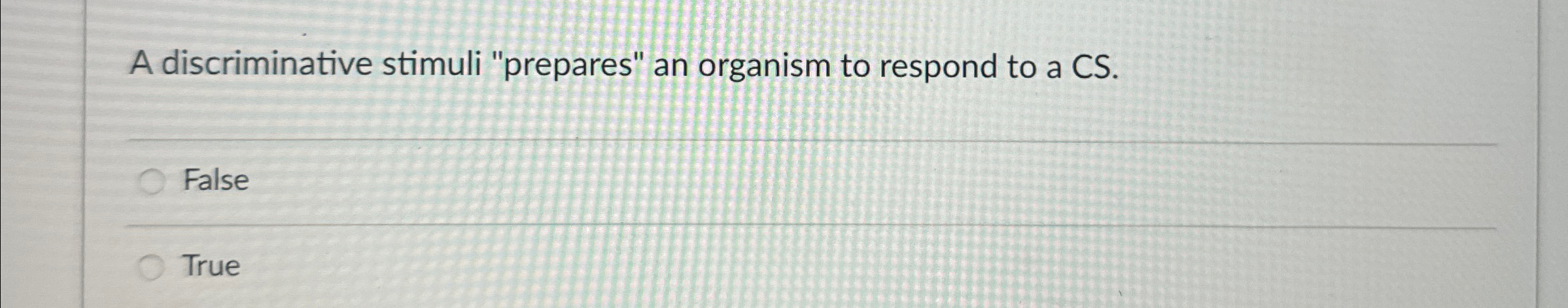 Solved A discriminative stimuli "prepares" an organism to | Chegg.com