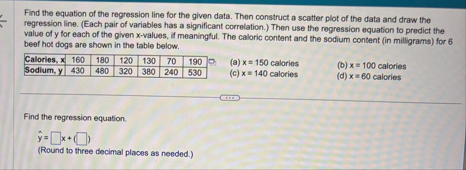 Solved Find the equation of the regression line for the | Chegg.com