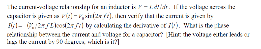 Solved The current-voltage relationship for an inductor is V | Chegg.com