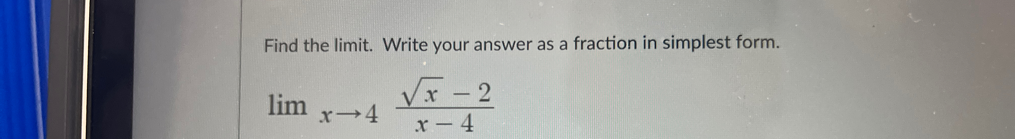Solved Find the limit. ﻿Write your answer as a fraction in | Chegg.com