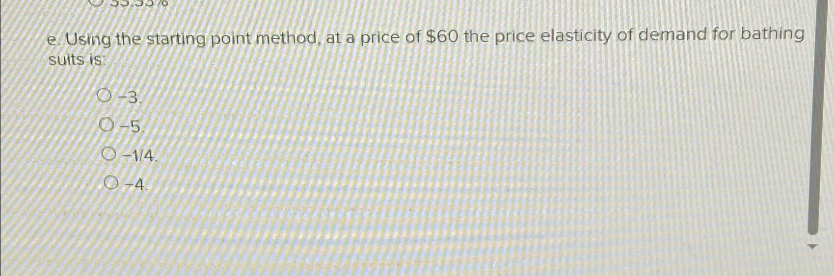 Solved e. ﻿Using the starting point method, at a price of | Chegg.com