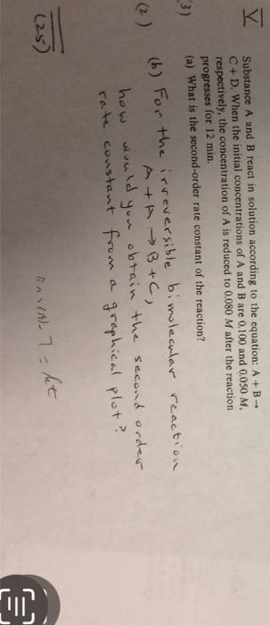 Solved Substance A and B react in solution according to the | Chegg.com