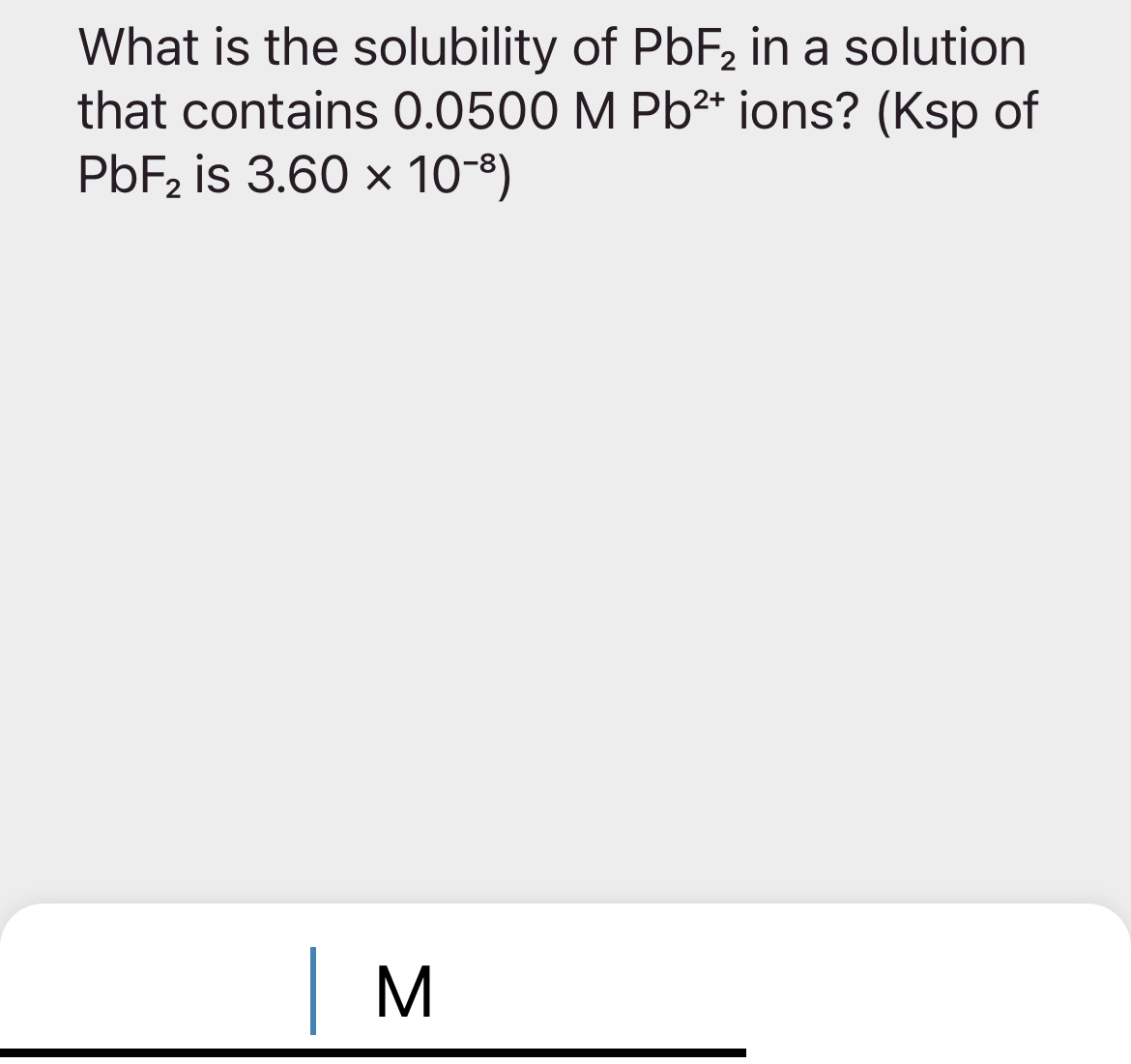 Solved What is the solubility of PbF2 ﻿in a solution that | Chegg.com
