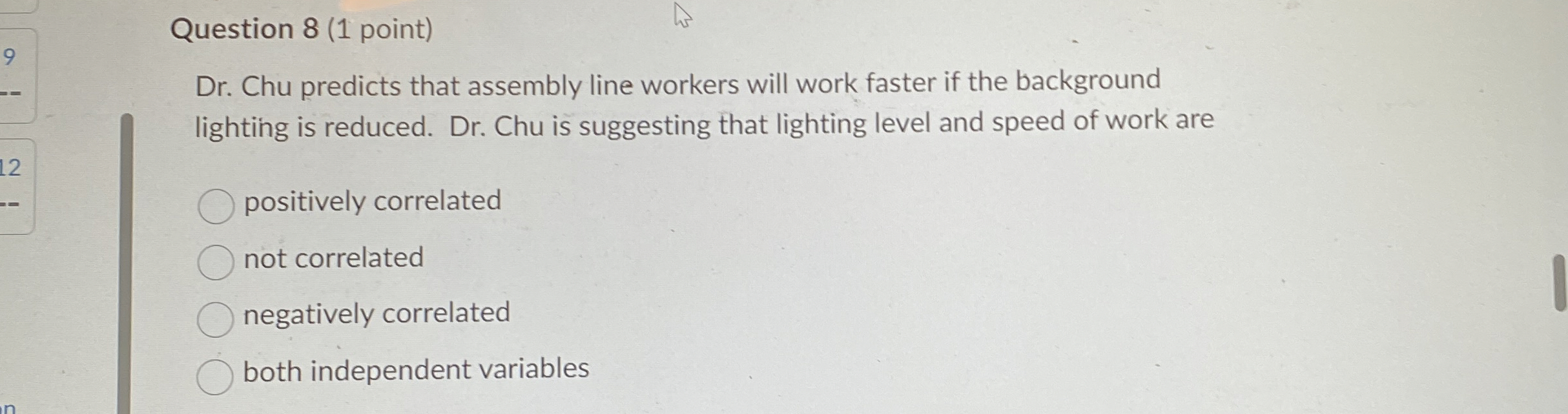 Solved Question 8 (1 ﻿point)Dr. ﻿Chu predicts that assembly | Chegg.com