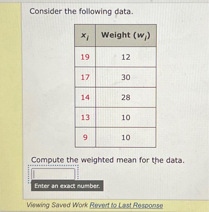 Solved Consider the following data. Compute the weighted | Chegg.com