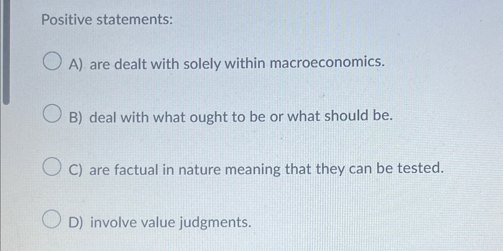 Solved Positive statements:A) ﻿are dealt with solely within | Chegg.com