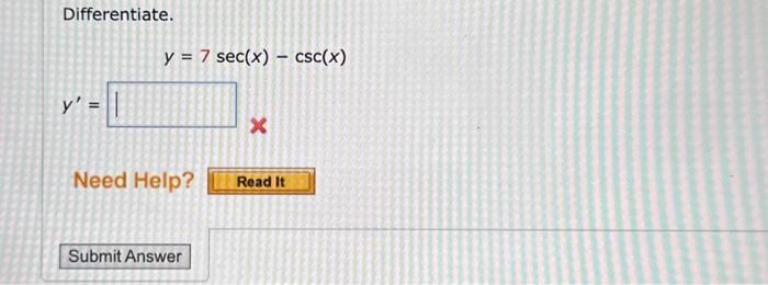 Solved Differentiate. y=7sec(x)−csc(x) y′= | Chegg.com