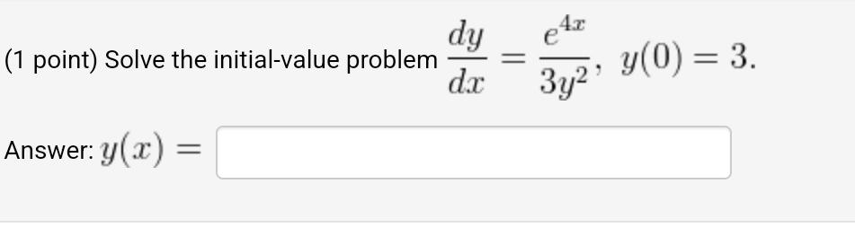 Solved ( 1 ﻿point) ﻿Solve the initial-value problem | Chegg.com