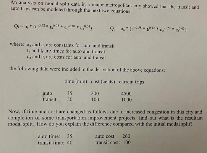 Solved An analysis on modal split data in a major | Chegg.com