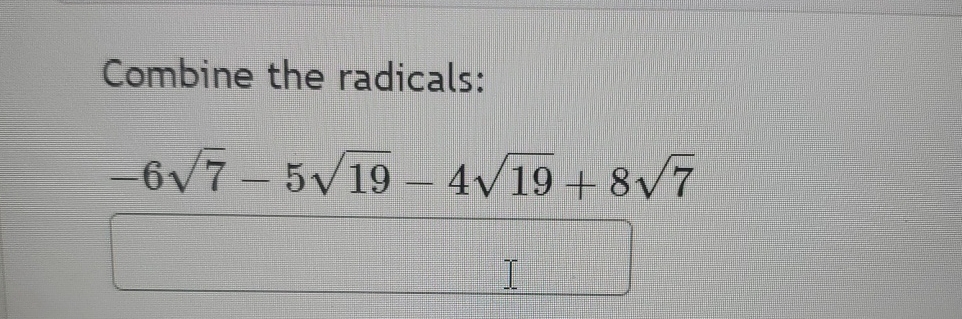 Solved Combine the radicals:-672-5192-4192+872 | Chegg.com
