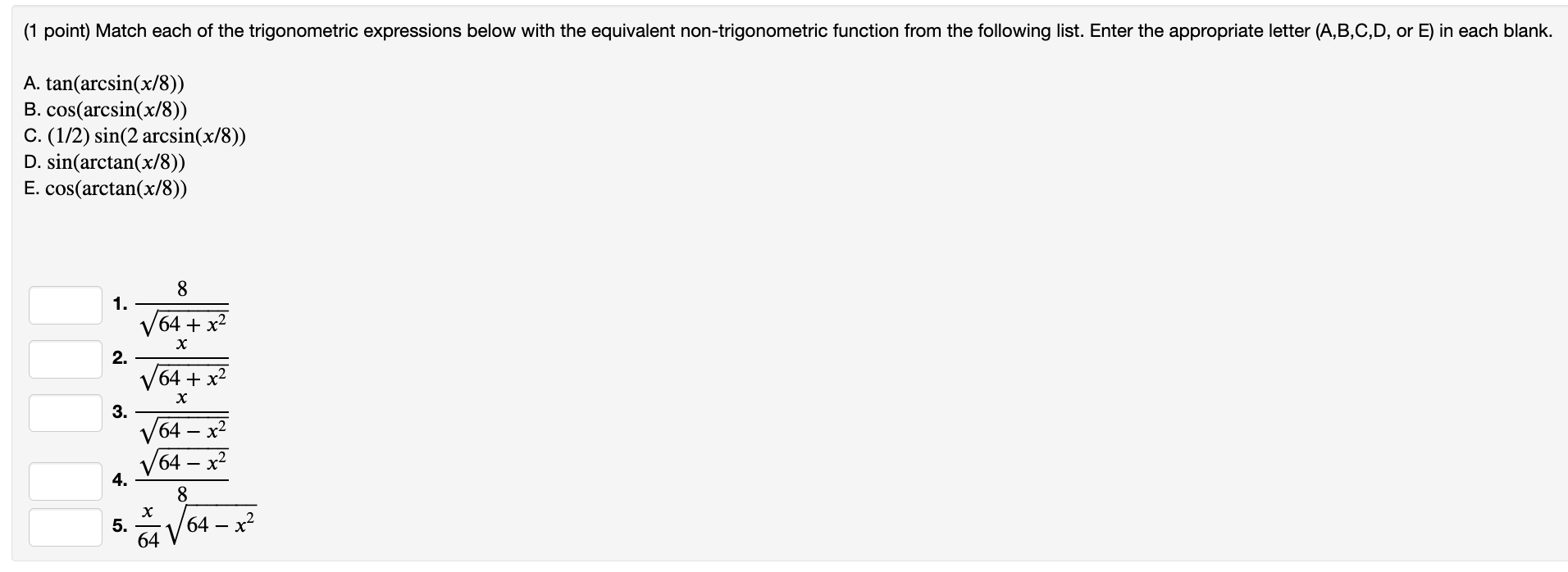 Solved (1 ﻿point) ﻿Match each of ﻿the trigonometric | Chegg.com