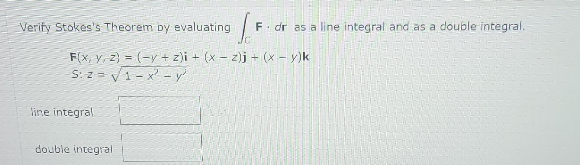 Solved Verify Stokes's Theorem by evaluating ∫CF⋅dr as a | Chegg.com