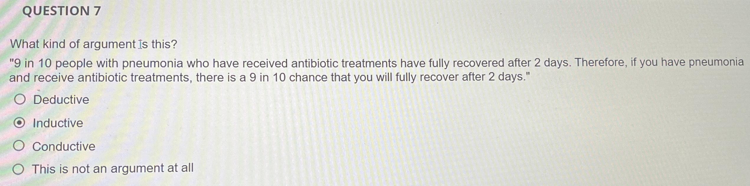 QUESTION 7What kind of argument is this?"9 ﻿in 10 | Chegg.com