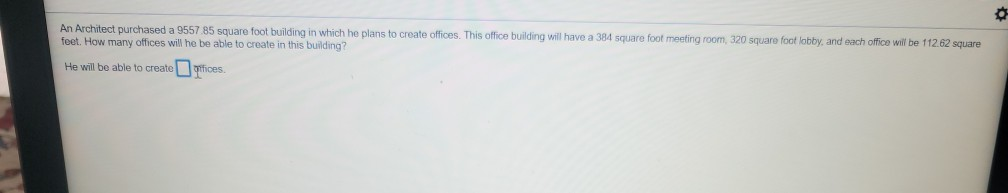 Solved An Architect purchased a 9557 85 square foot building | Chegg.com